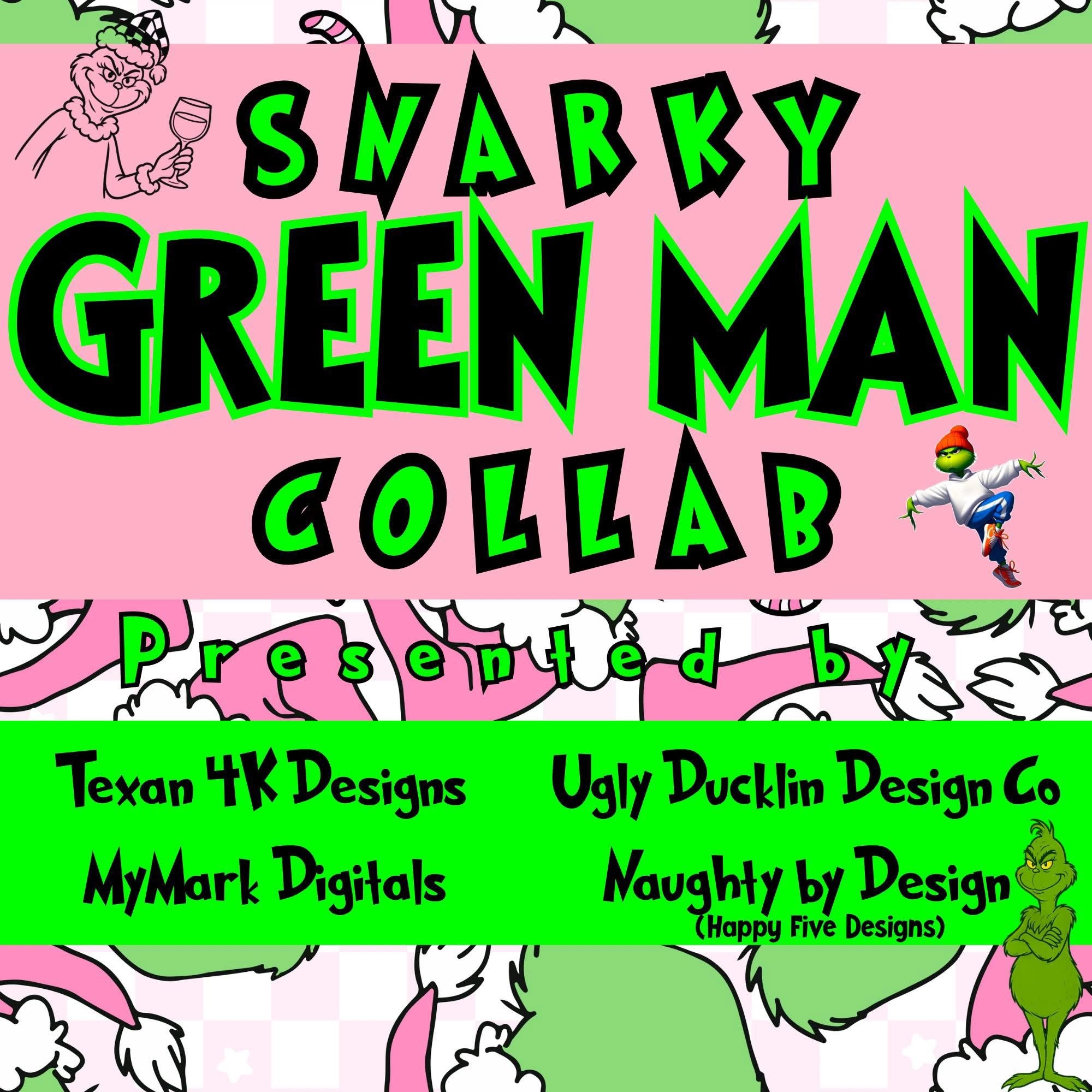 snarky green man collab - DIGITAL PNG – Texan 4K Designs