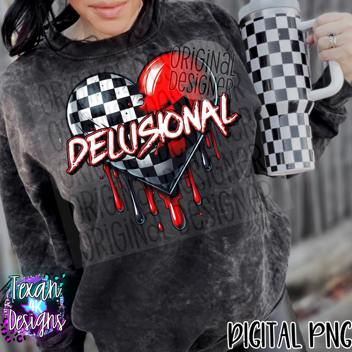 delusional - DIGITAL PNG – Texan 4K Designs