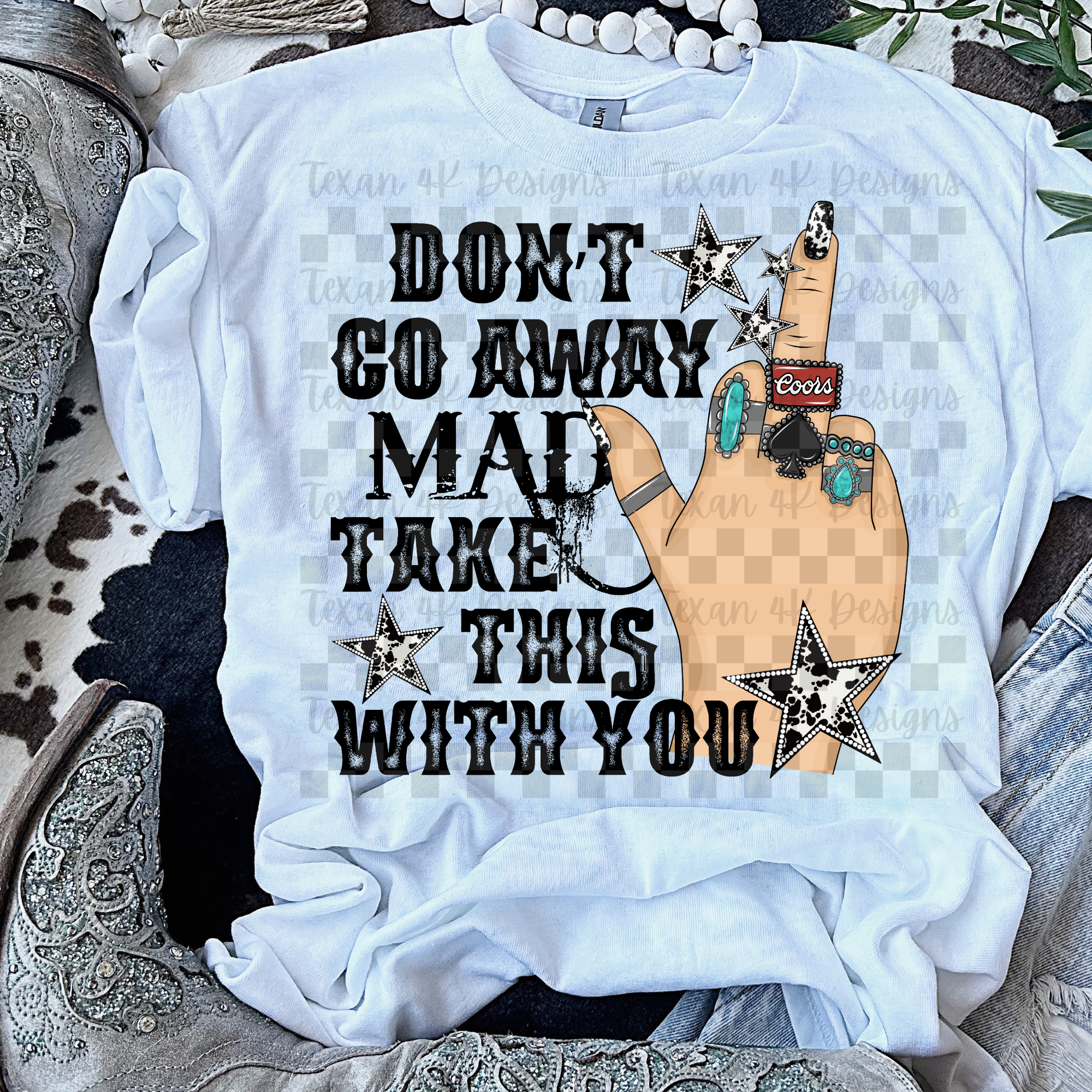 don't go away mad - 2 DIGITAL PNG – Texan 4K Designs
